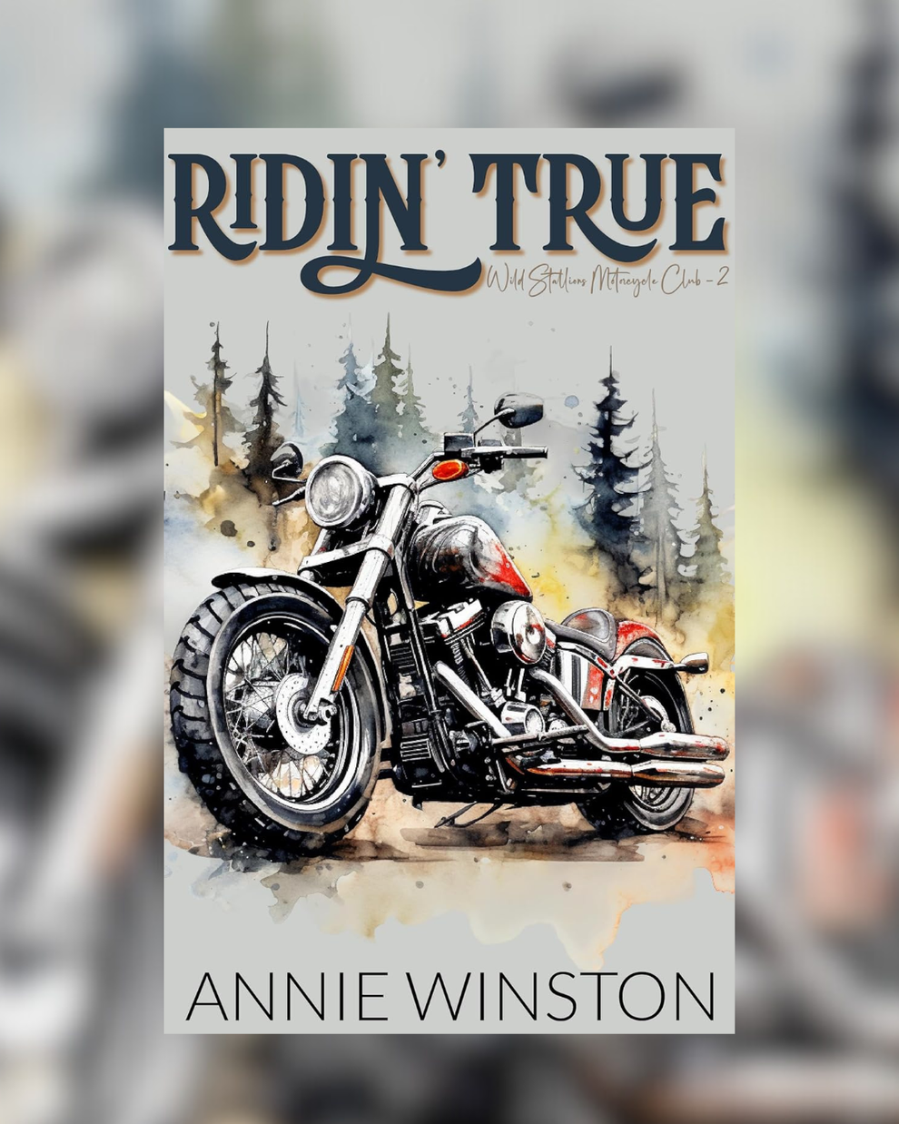 Ridin' True by Annie Winston (Wild Stallions MC #2) SIGNED – Read and Rally Studio